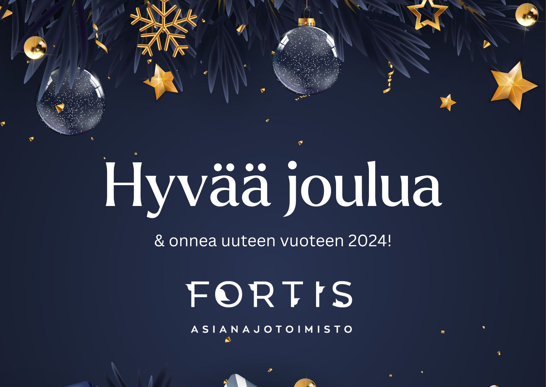 Hyvää joulua ja onnea uuteen vuoteen! - Asianajotoimisto Fortis
